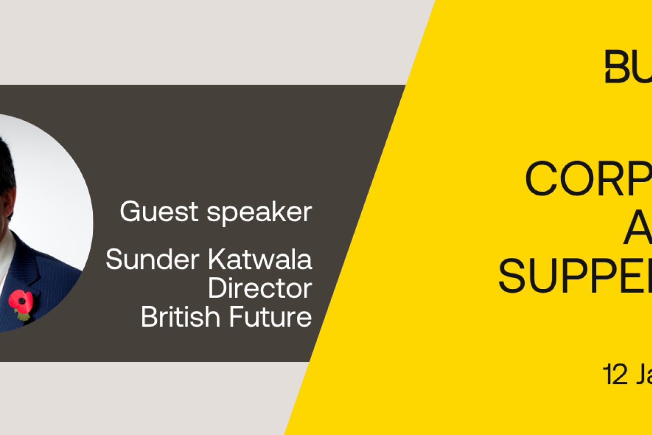 Supper Club with Sunder Katwala, Director, British Future | BusinessLDN ...
