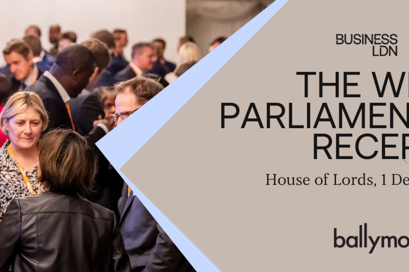 The Winter Parliamentary Reception | BusinessLDN (Previously London First)