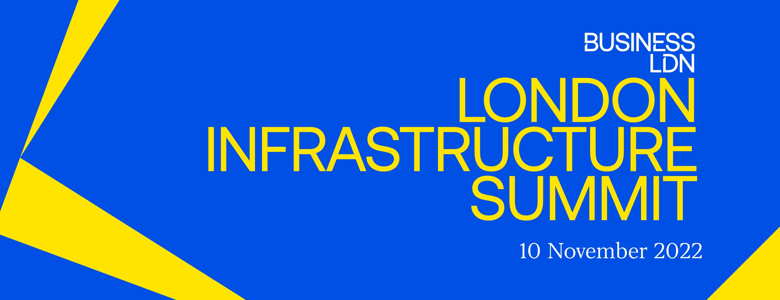 London Infrastructure Summit 2022 | BusinessLDN (previously London First)